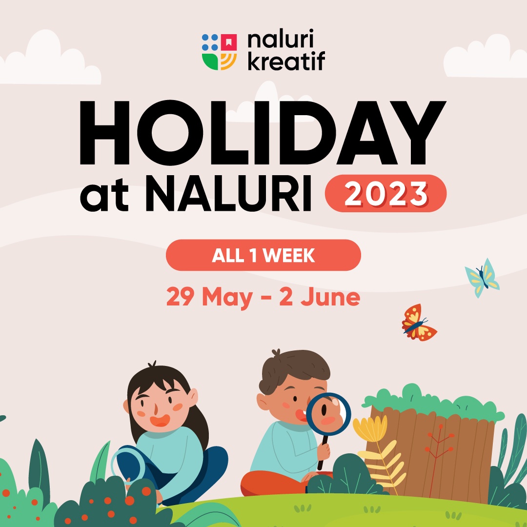 Program Cuti Sekolah 2023 Kembali! Hanya Di Holiday@NALURI